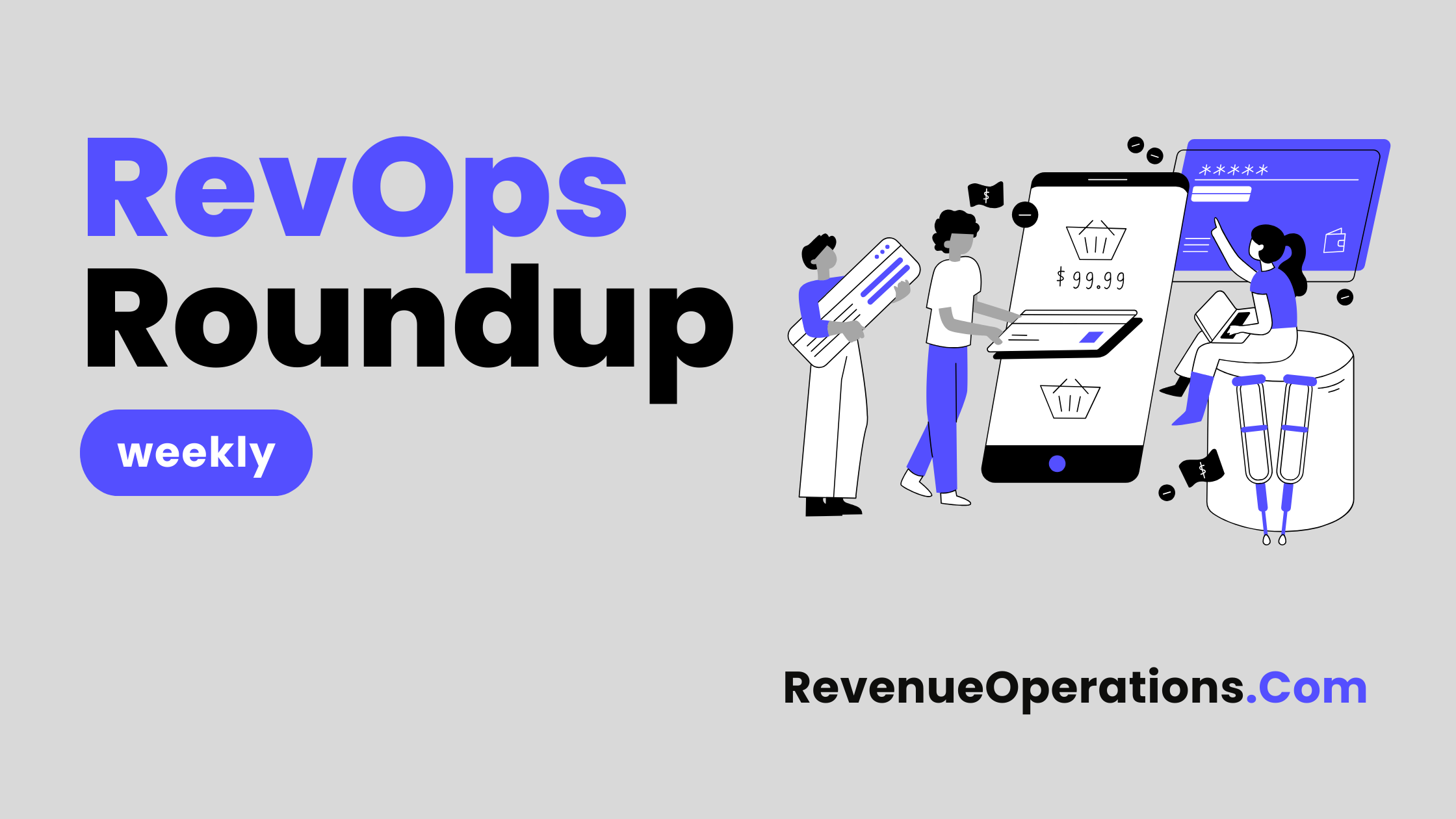 RevOps Roundup: July 27th - August 2nd, 2024